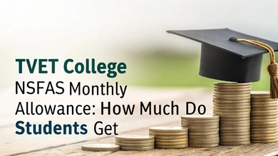 NSFAS TVET College Allowance 2025: Payment Dates & Amounts - Varsity Wise